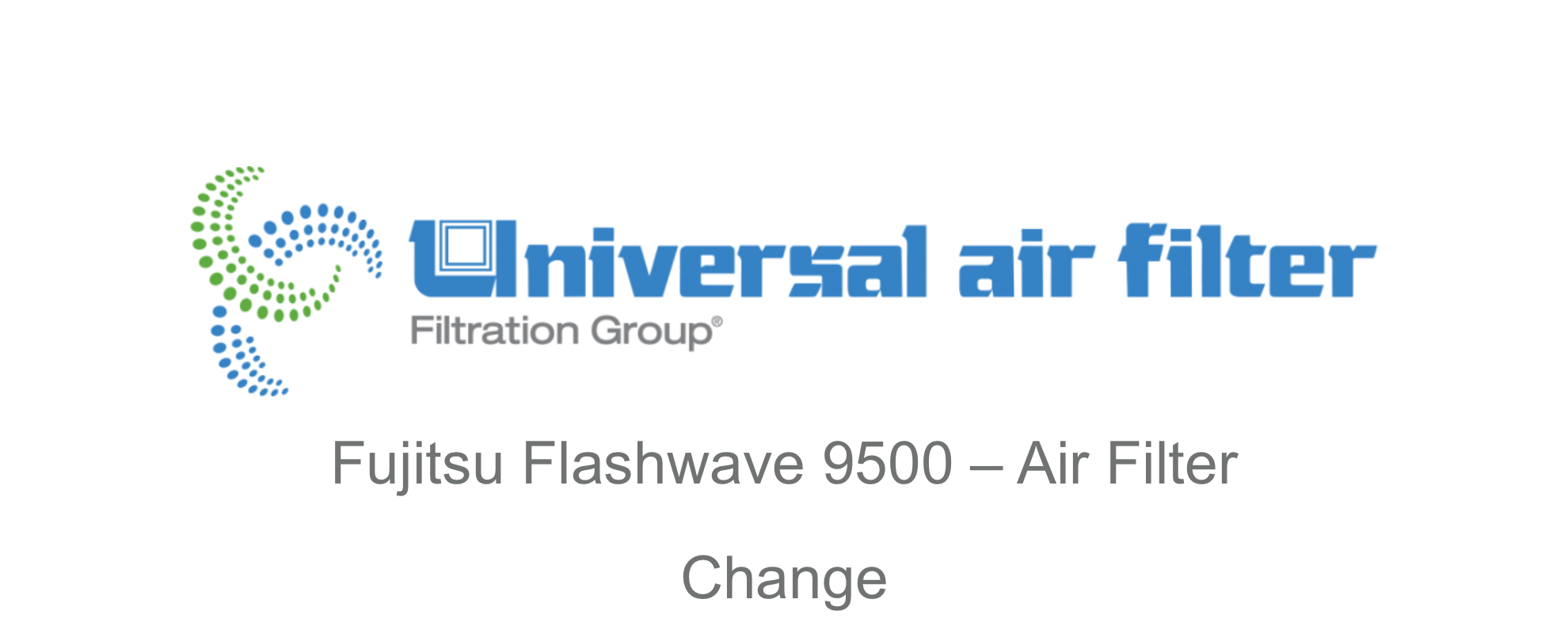 Fujitsu Flashwave 9500 - Air Filter Change Video - Universal Air Filter